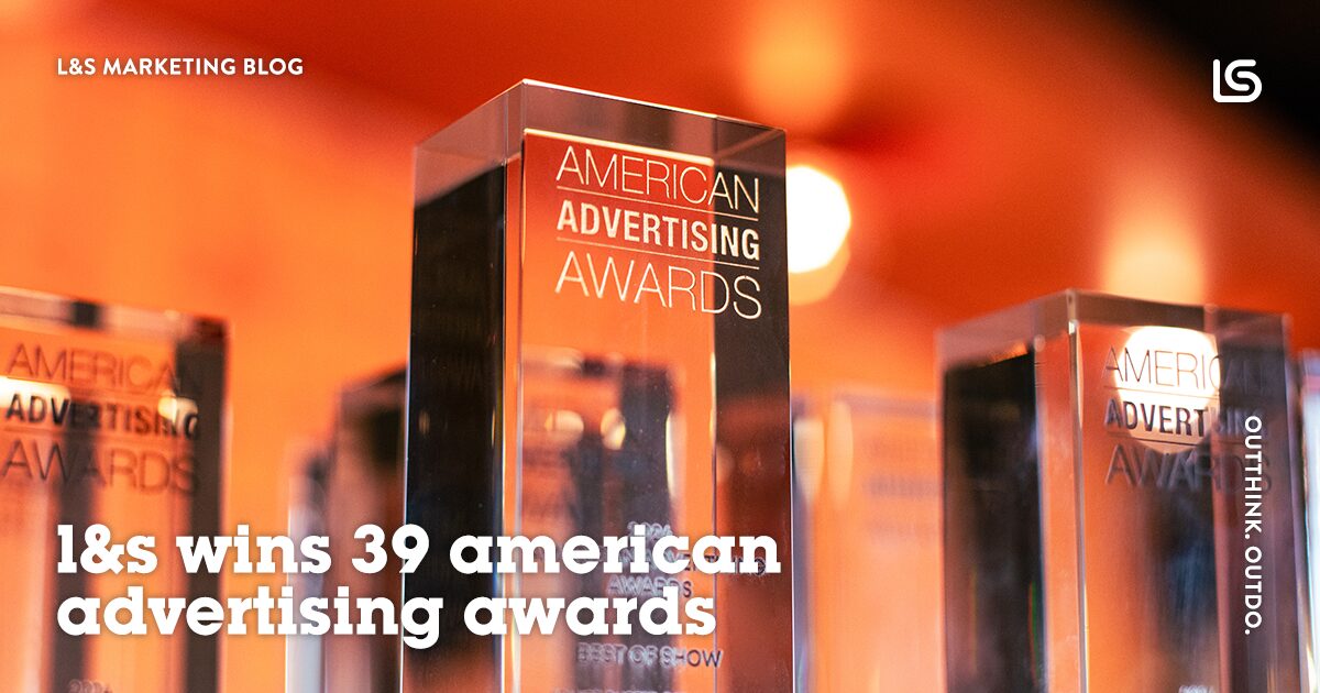 L&S wins 39 American Advertising Awards | Lawrence & Schiller Marketing ...